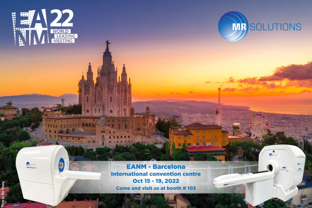 Meet MR Solutions at the EANM meeting 2022 in Barcelona - MR Solutions